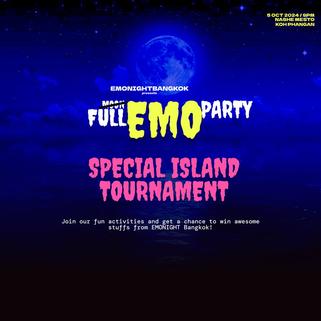 EMONIGHTBKK presents FULL EMO PARTY KOH PHANGAN | Eventpop