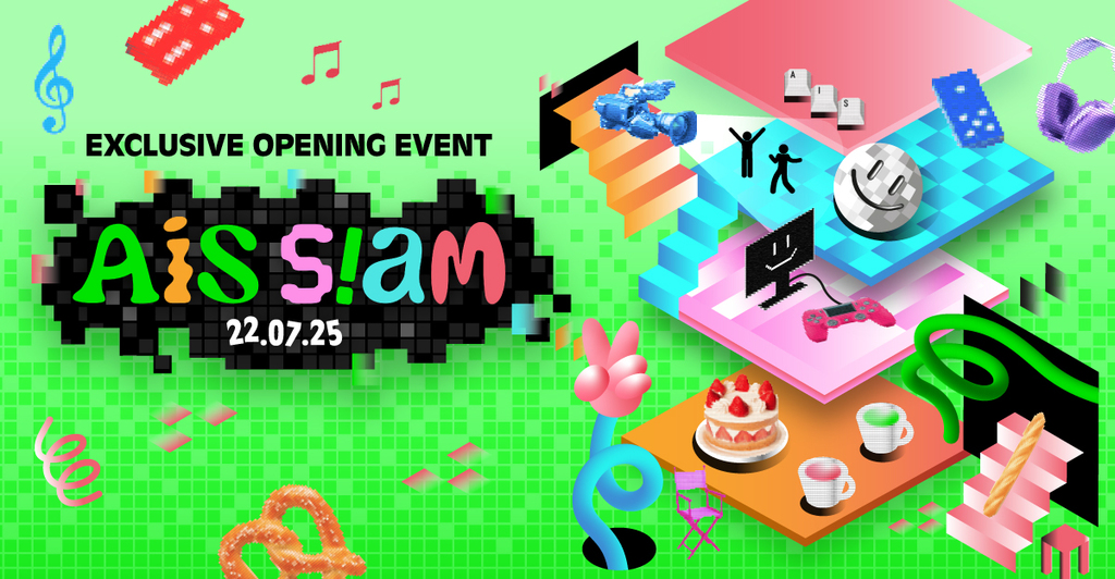 AIS SIAM EXCLUSIVE OPENING EVENT: PICK YOUR FAN-ZONE | Eventpop