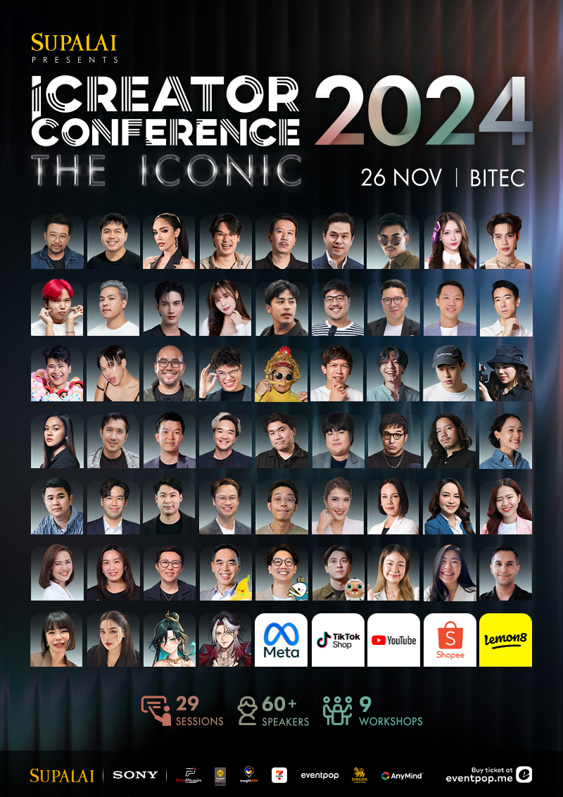 iCreator Conference 2025 Presented by Sony - งานรวมกลุ่มคอนเทนต์ครีเอเตอร์ครั้งใหญ่ที่สุดในไทย ...