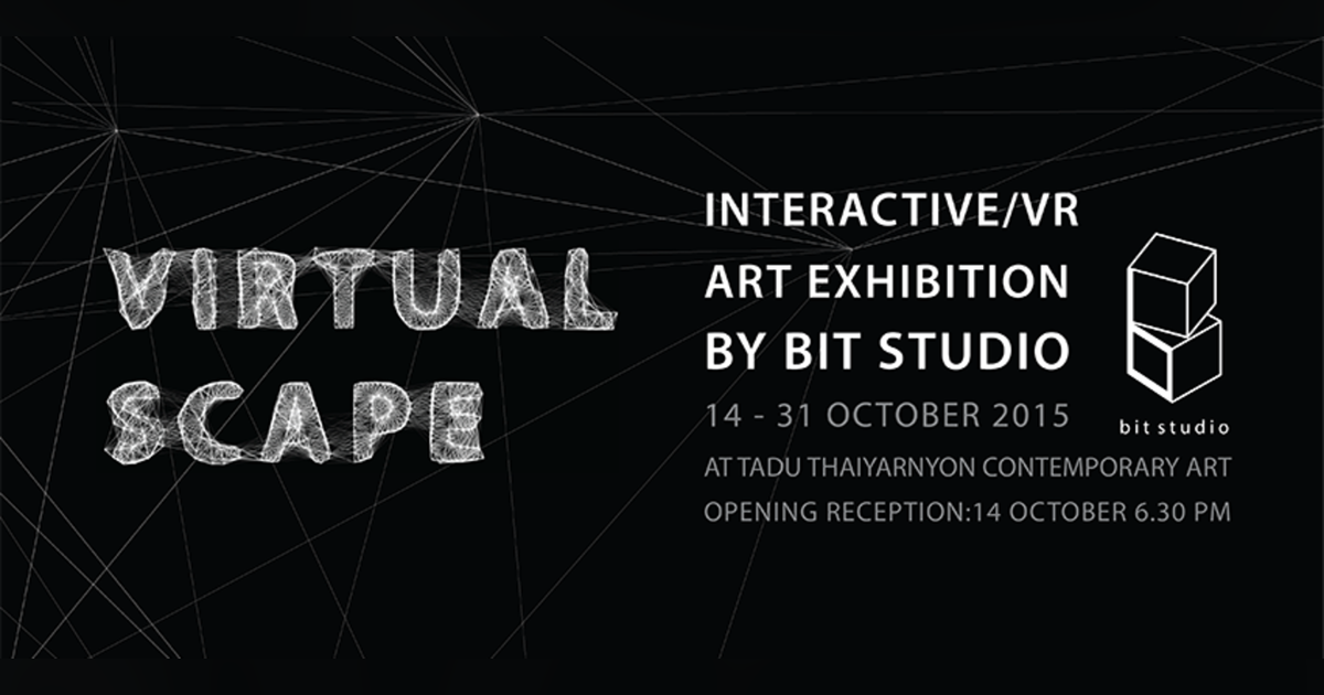 VIRTUALSCAPE (INTERACTIVE/VR ART EXHIBITION BY BIT STUDIO) | Eventpop | Eventpop