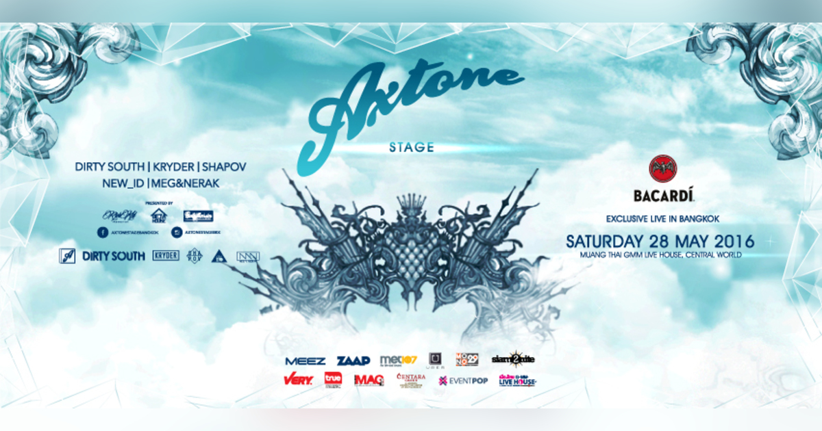 Axtone Stage Live in Bangkok | Eventpop