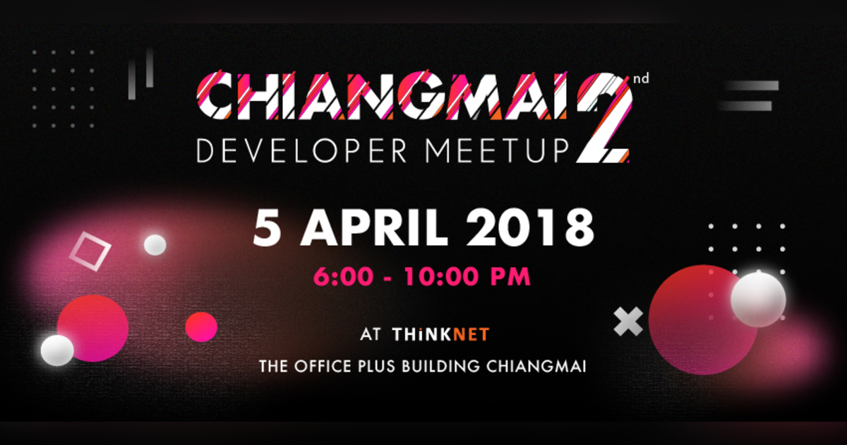 Chiangmai Developer Meetup#2 | Eventpop