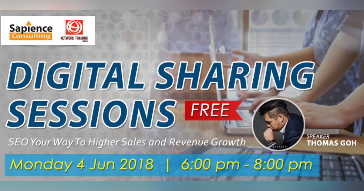 Digital Sharing Sessions - SEO Your Way To Higher Sales and Revenue ...