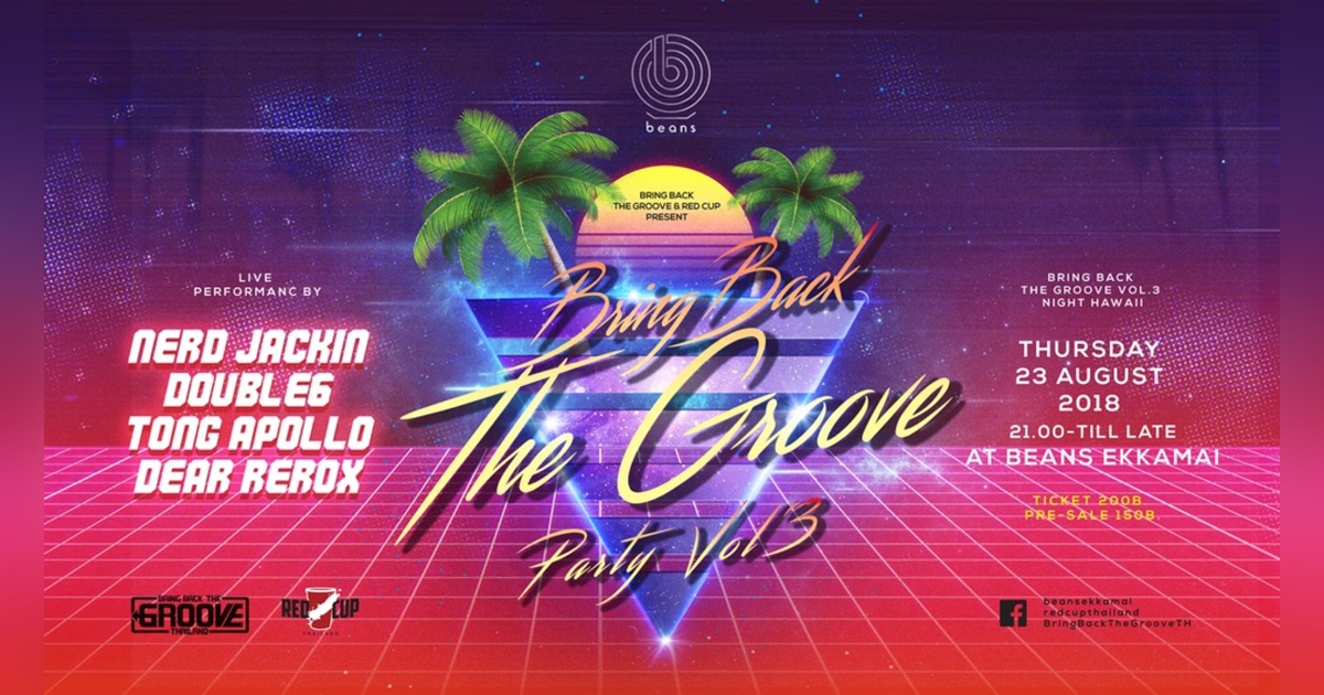 Bring Back The Groove & Redcup Presents Bring Back The Groove Party Vol ...