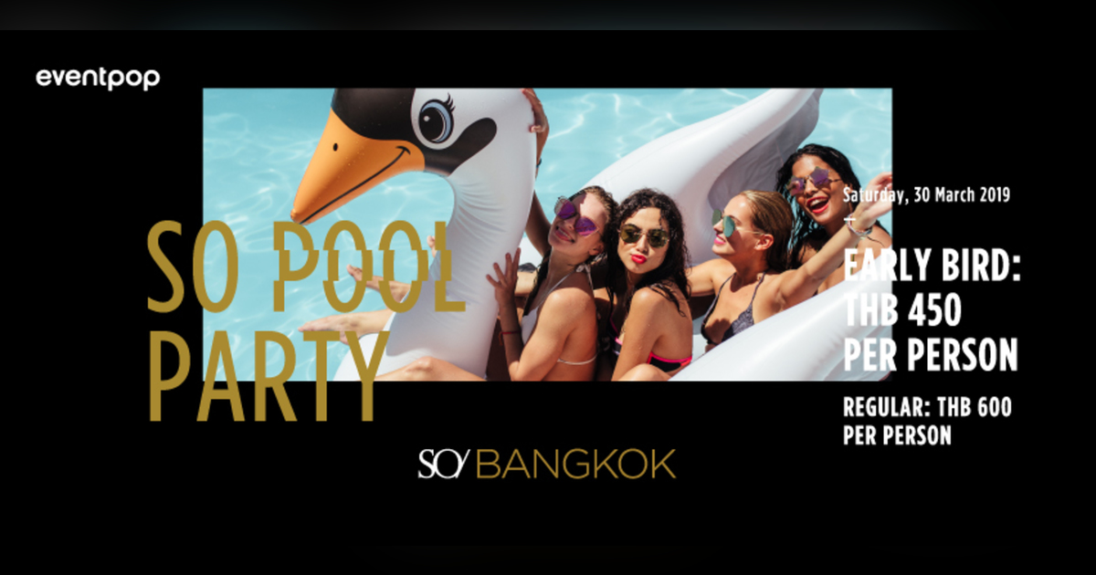 SO Pool Party : Saturday 30 March 2019 | Eventpop