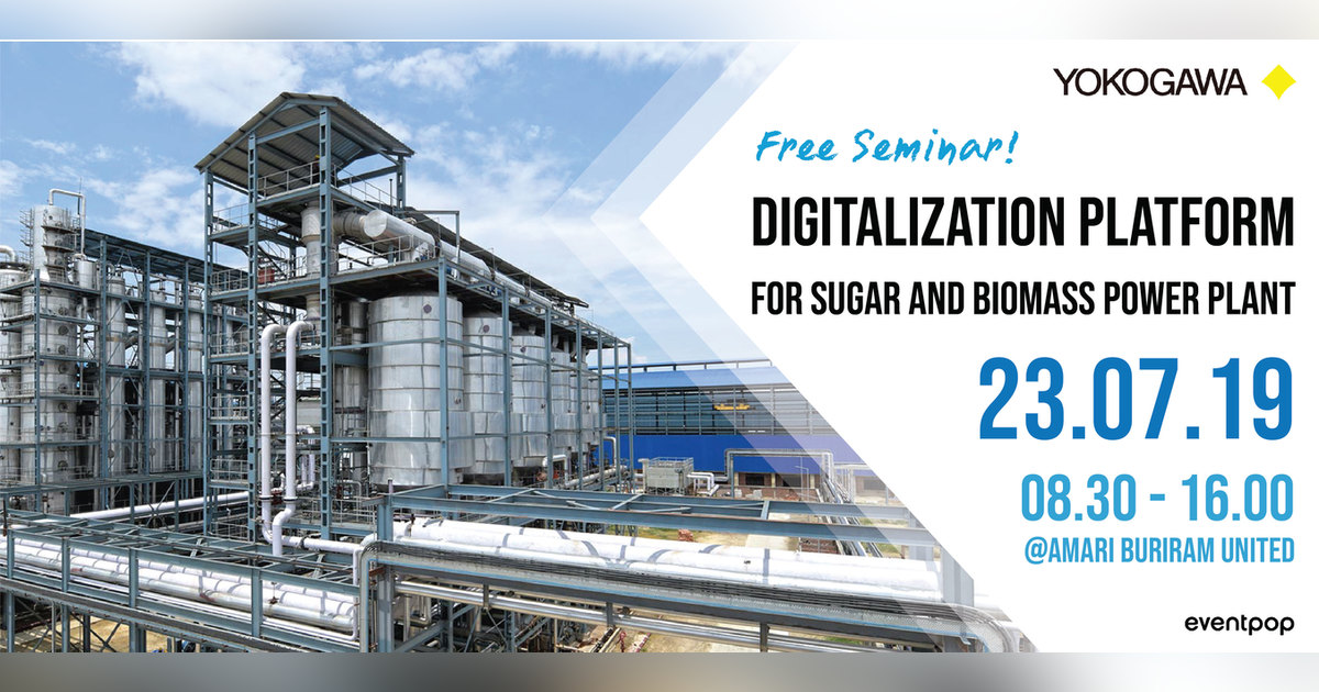 Yokogawa Digitalization Platform for Sugar and Biomass Power Plant ...