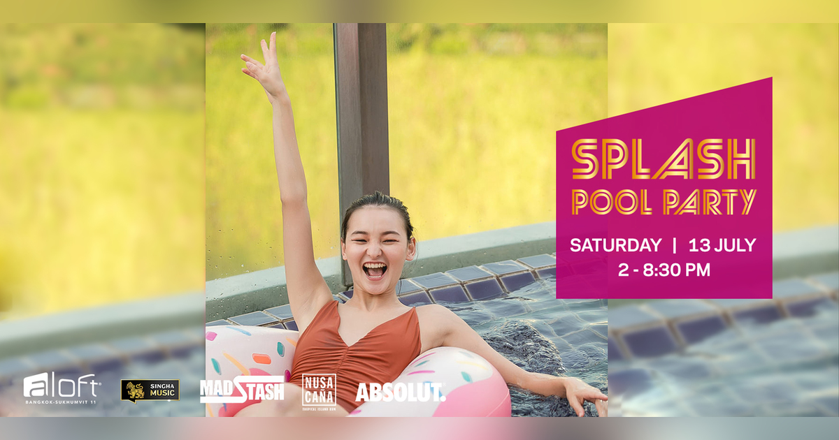 Splash Pool Party - 13 July 2019 | Eventpop