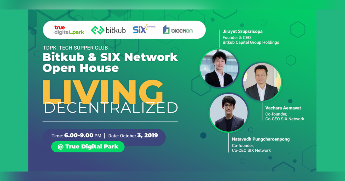 TDPK Tech Supper Club : Bitkub x Six Network "Living Decentralized" | Eventpop | Eventpop