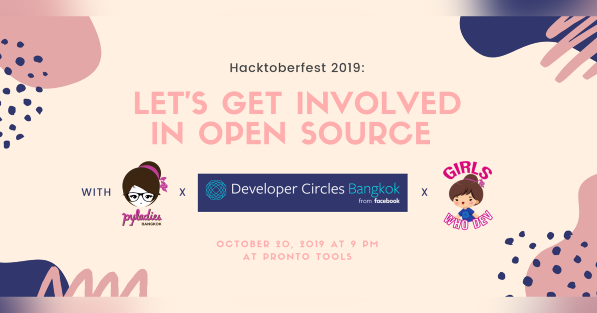 Hacktoberfest 2019: Let's Get Involved in Open Source with PyLadies x Girls Who Dev x DevC by ...
