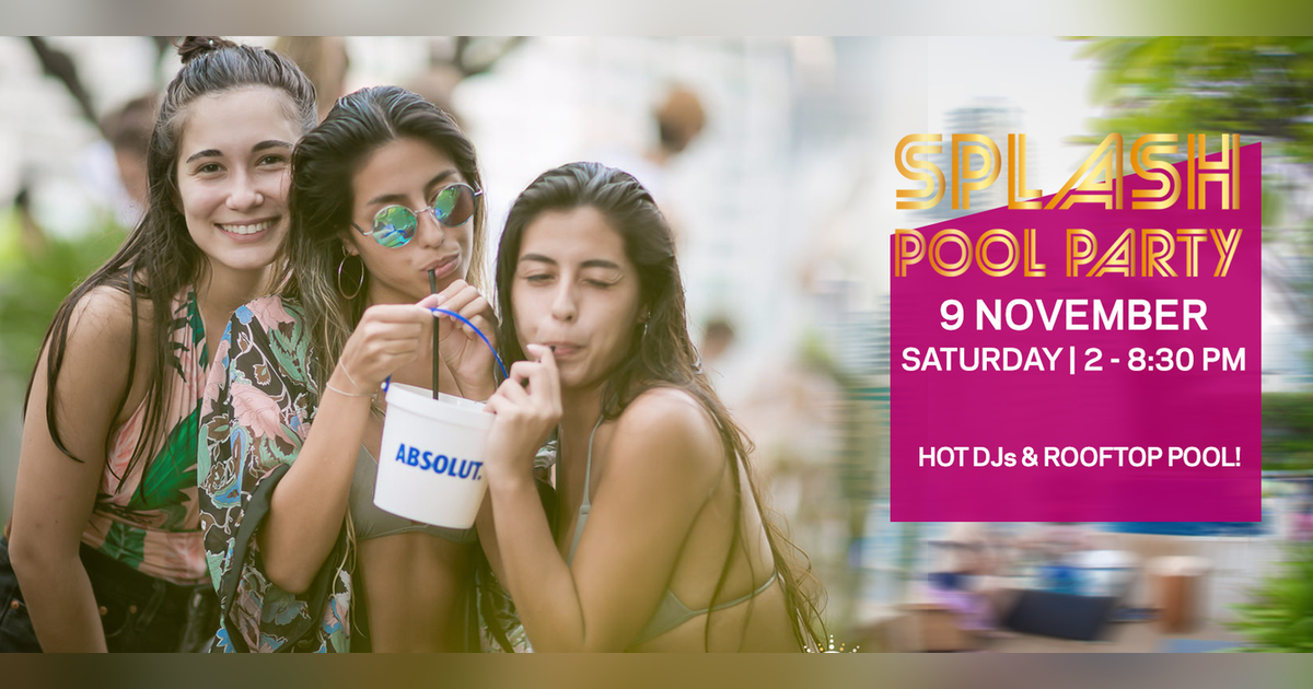 Splash Pool Party - 9 NOVEMBER 2019 | Eventpop