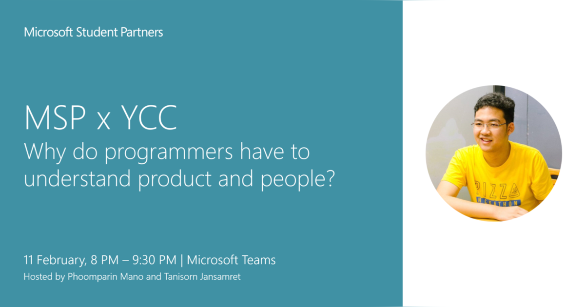 MSP x YCC: Why do programmers have to understand product and people ...