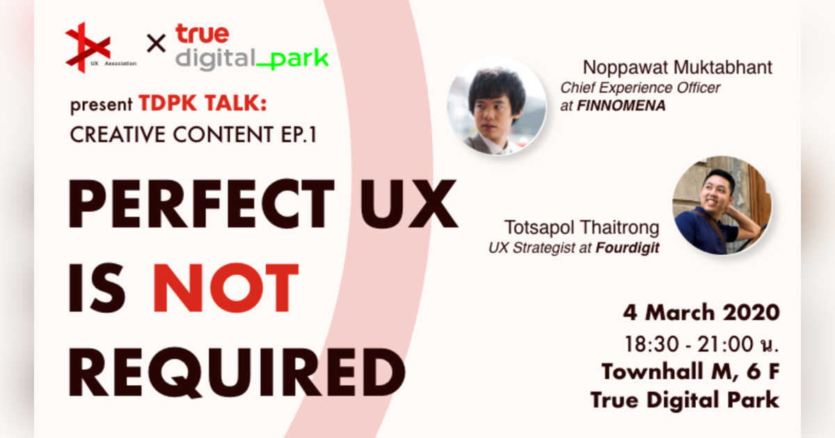 TDPK TALK : CREATIVE CONTENT EP1 "Perfect UX is not required" | Eventpop