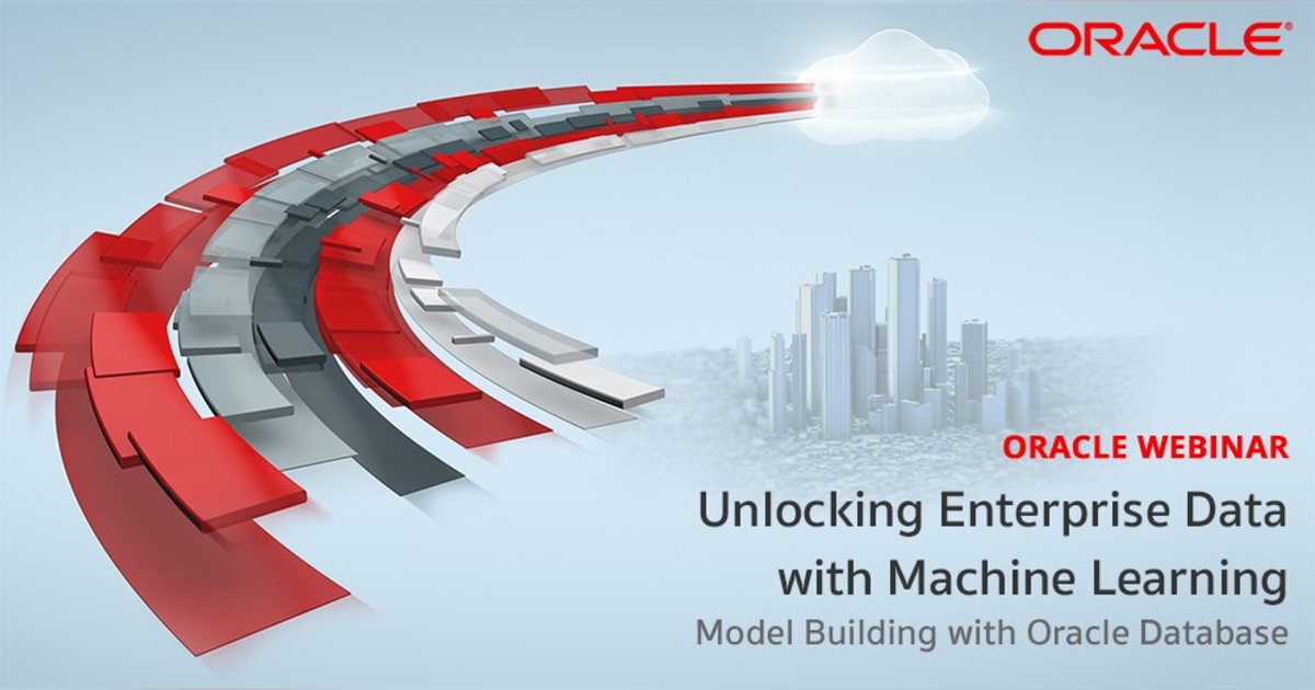 Oracle Webinar: Unlocking Enterprise Data with Machine Learning | Eventpop