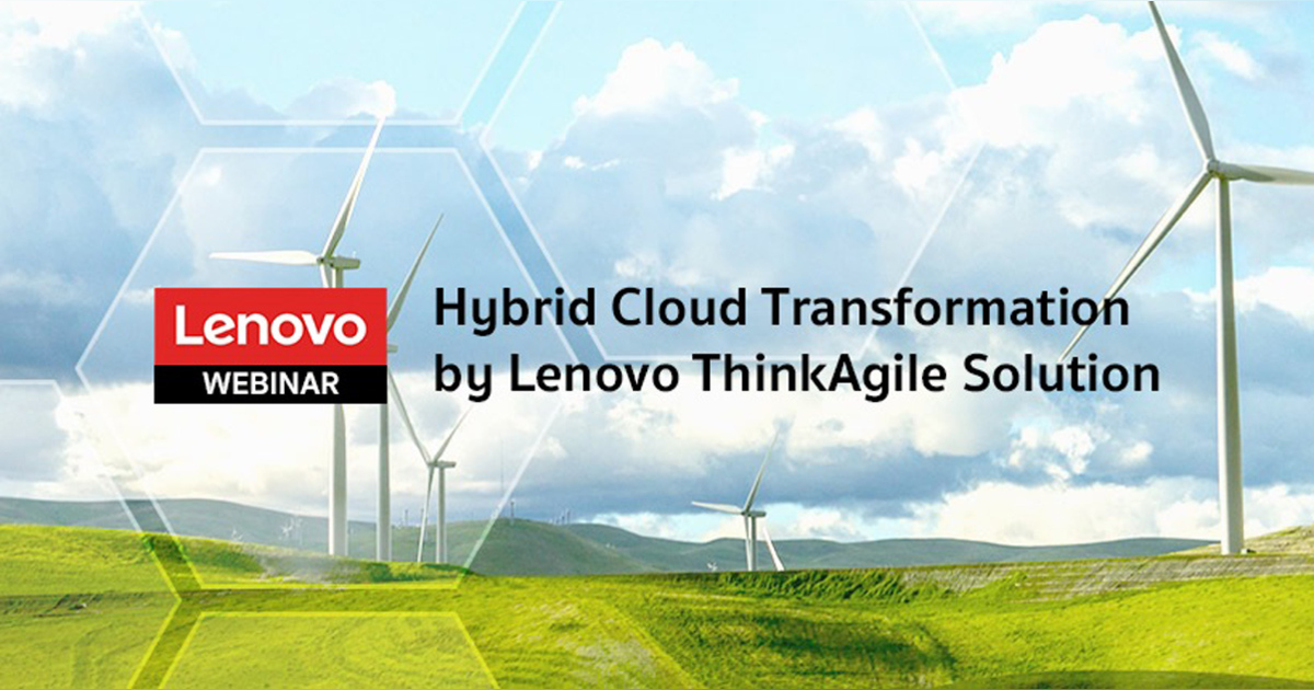Hybrid Cloud Transformation by Lenovo ThinkAgile Solution | Eventpop