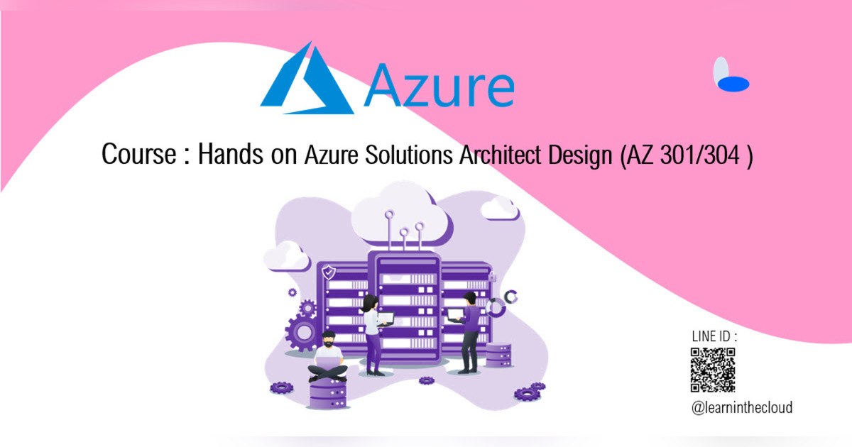 Hands on : Microsoft Azure Architect Design (AZ301/304) | Eventpop