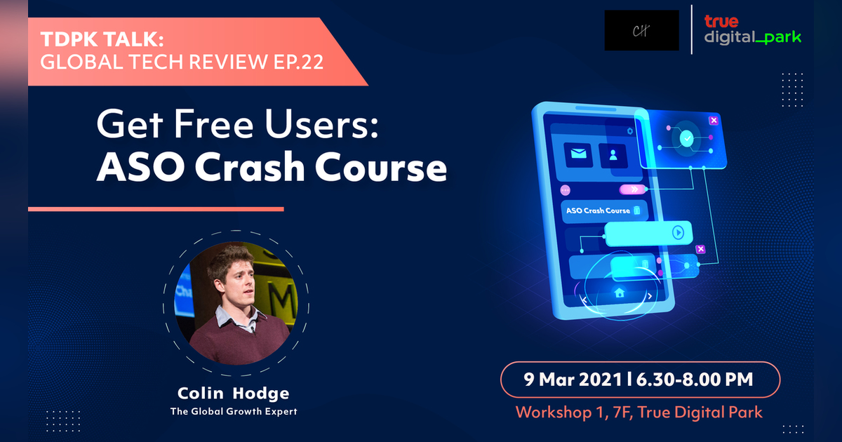TDPK TALK : Global Tech Review EP.22 "Get Free Users: ASO Crash Course ...