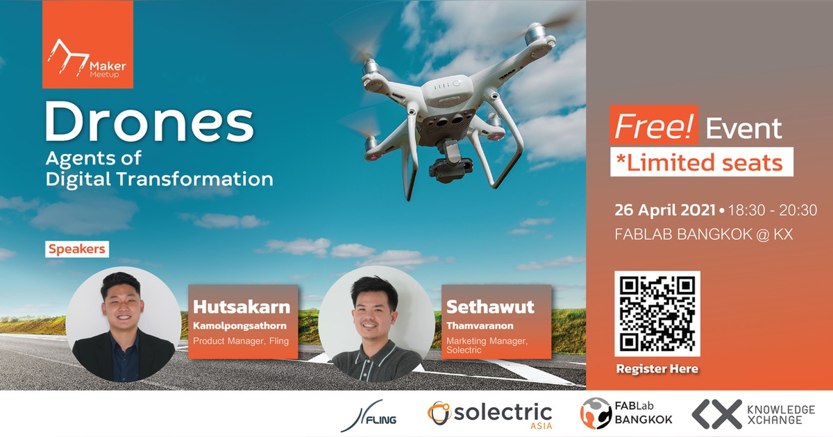Maker Meetup ครั้งที่ 4 ‘Drones: Agents of Digital Transformation’ | Eventpop