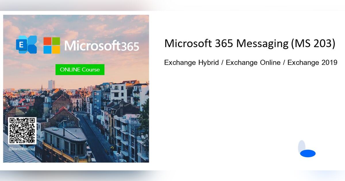 คอร์สเรียน Microsoft 365 Messaging MS203 [ Exchange Hybrid /Exchange ...
