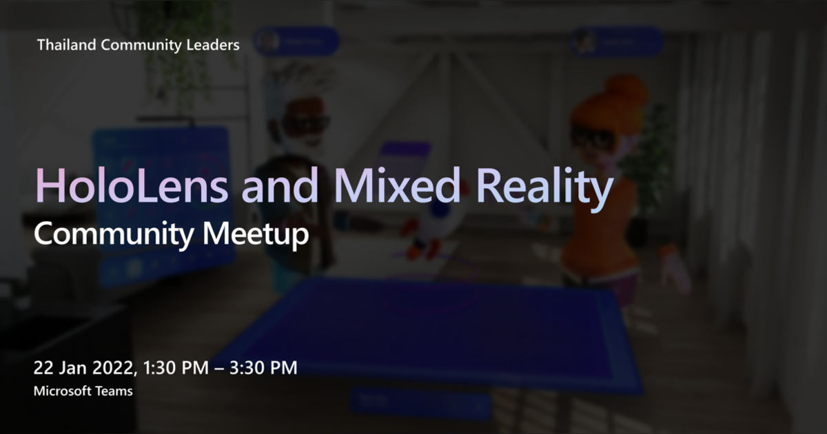 HoloLens and Mixed Reality Community Meetup | Eventpop