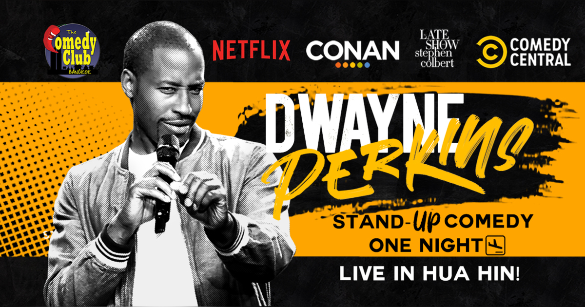 Stand-Up Comedy - DWAYNE PERKINS (Netflix) - Live in Hua Hin! | Eventpop