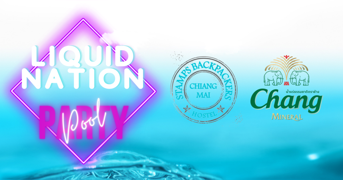Liquid Nation by Chang x Stamps Backpackers | Eventpop