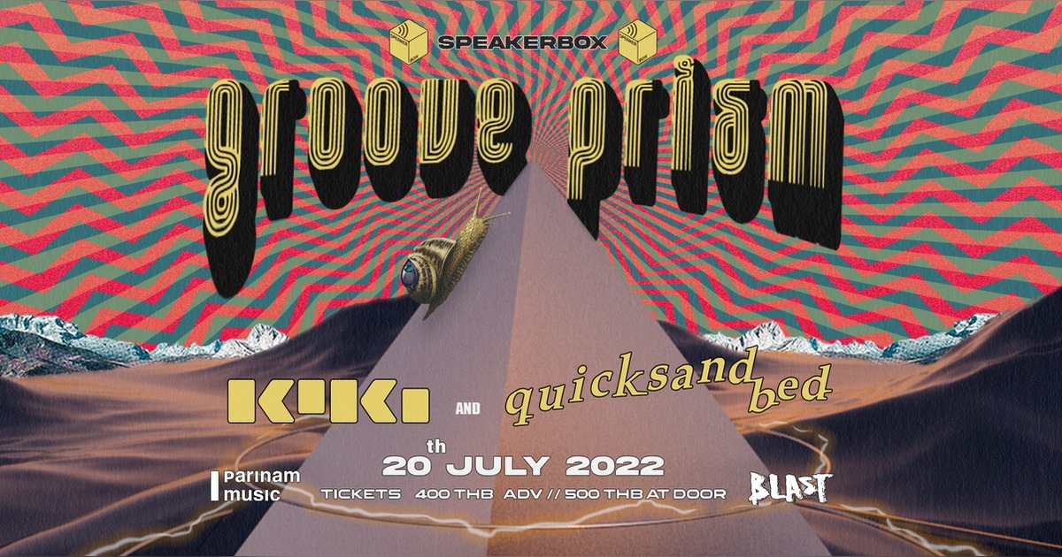 Groove Prism feat. KIKI and Quicksand Bed | Eventpop