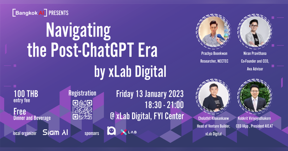 Bangkok AI Meetup#12: Navigating the Post-ChatGPT Era by xLab Digital ...