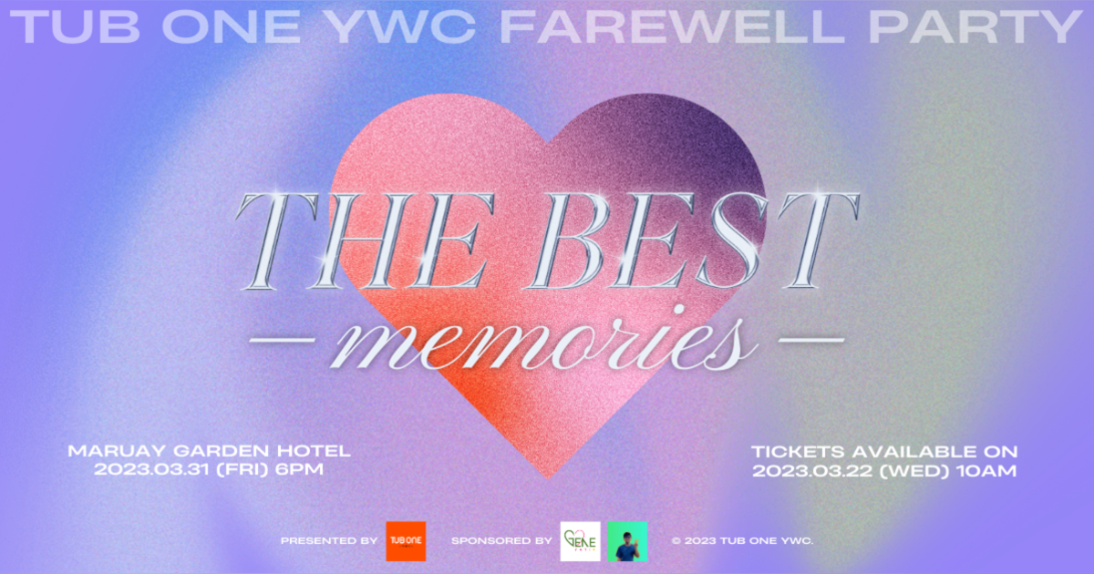 TUB ONE YWC FAREWELL PARTY [THE BEST MEMORIES] | Eventpop