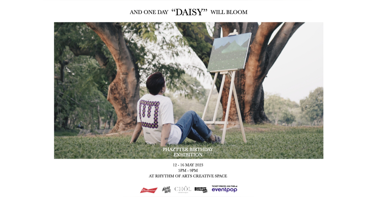 AND ONE DAY “DAISY” WILL BLOOM | Eventpop