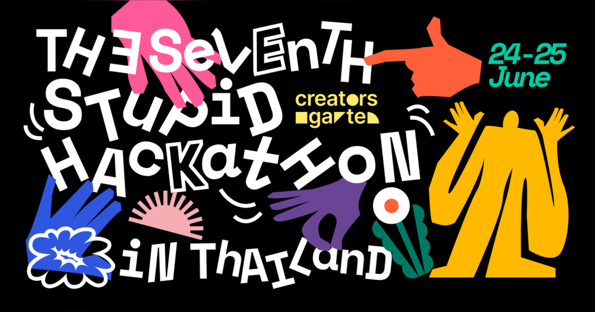 The โง่ Hackathon ครั้งที่ 7 แห่งประเทศ Thailand 🤟 | Eventpop