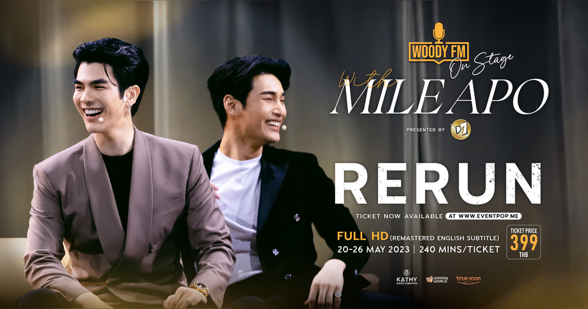 [Rerun] Woody FM on Stage with Mile - Apo | Eventpop