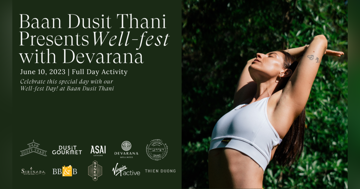 Baan Dusit Thani Presents Well-fest with Devarana | Eventpop