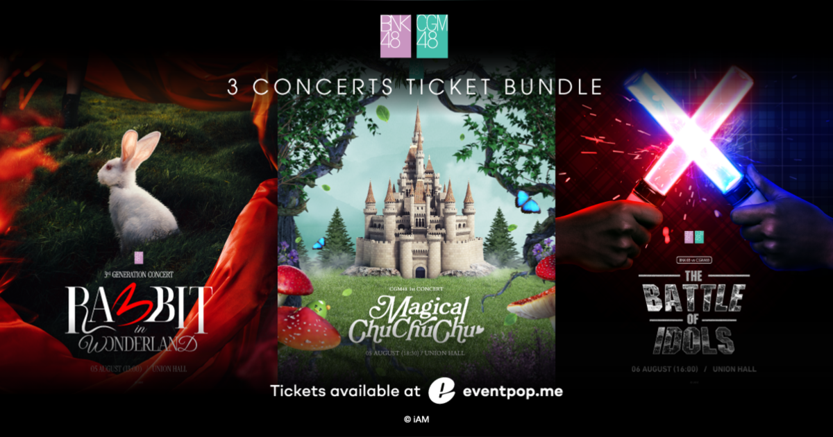[3 Concerts Ticket Bundle] BNK48 / CGM48 CONCERTS | Eventpop