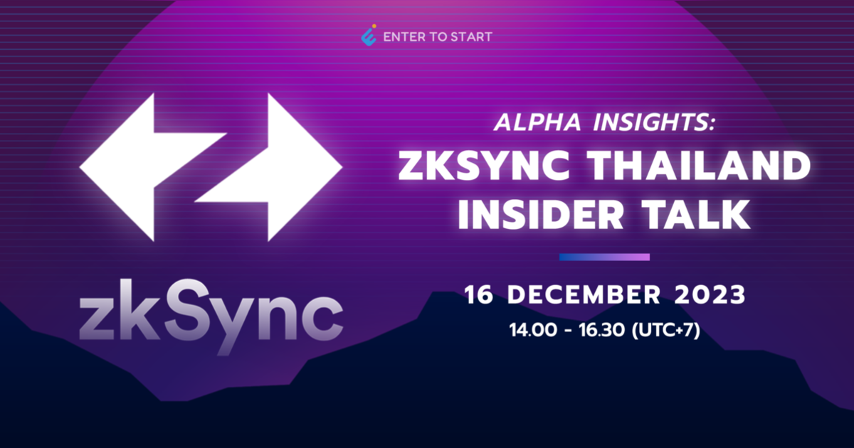 Community Meetup: zkSync Thailand Insider Talk First zkSync meetup in Thailand | Eventpop