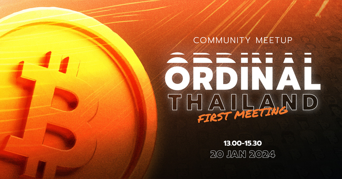 Community Meetup: Ordinal Thailand First meeting | Eventpop