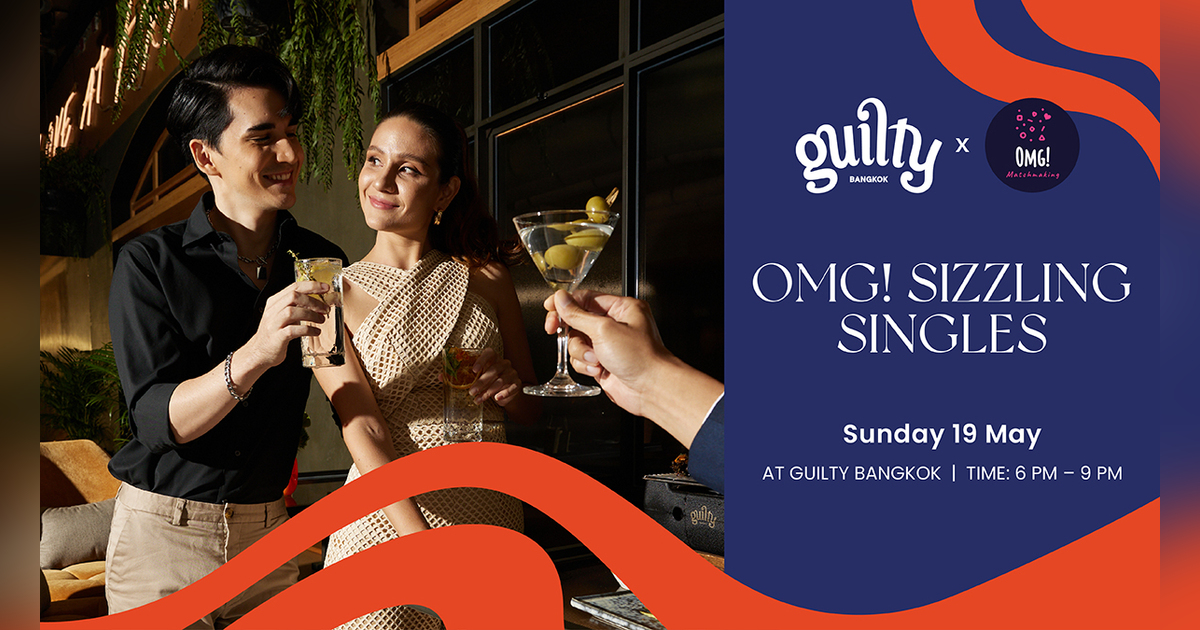 BANGKOK SPEED DATING BY OMG MATCHMAKING: OMG! Sizzling Singles | Eventpop