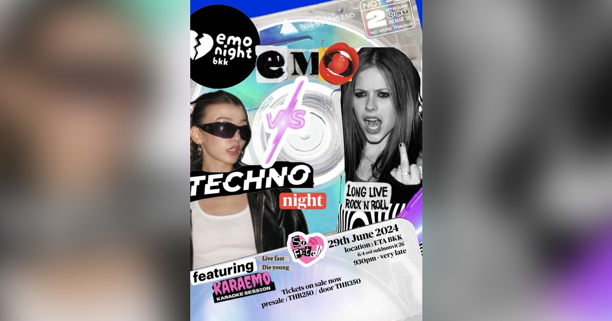EMONITE BANGKOK present EMO VS TECHNO night | Eventpop