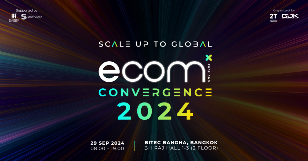ECOM Thailand Convergence 2024 | Eventpop