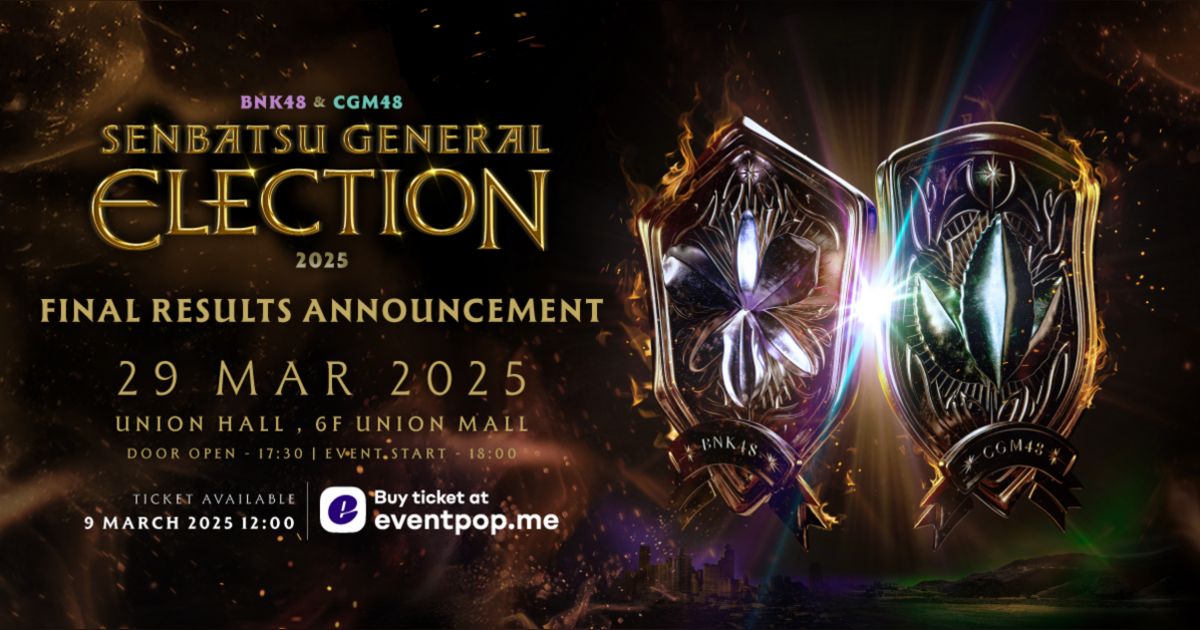 BNK48 & CGM48 Senbatsu General Election 2025 | Eventpop