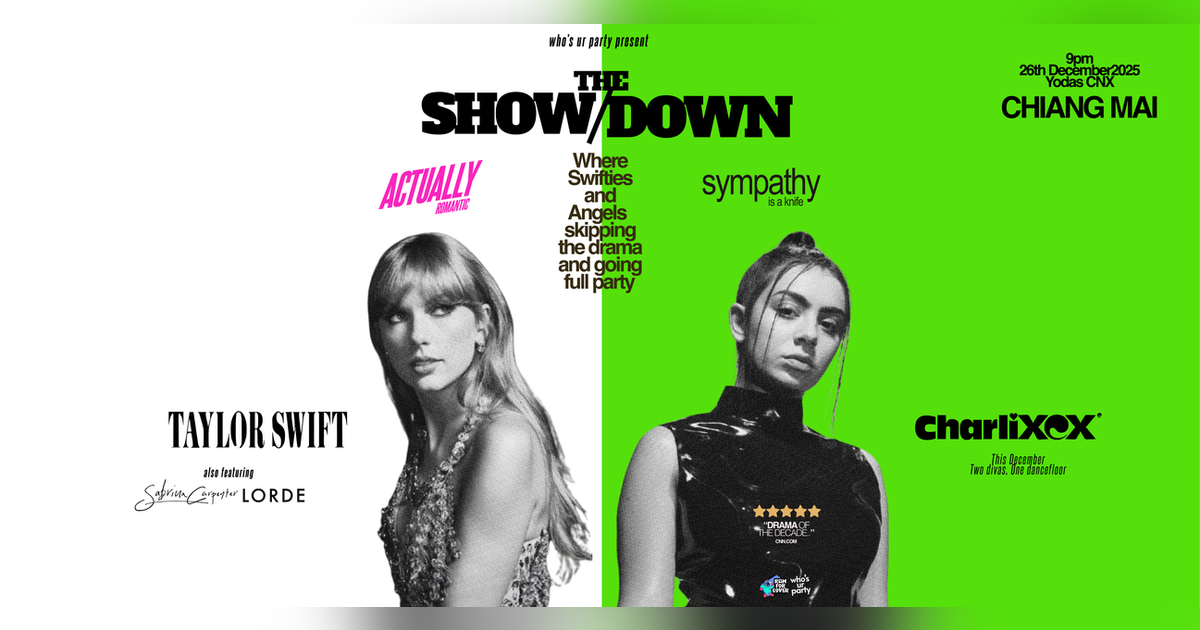 The SHOWDOWN Vol. 1: Taylor Swift ️ vs Charli XCX 🔪 CHIANG MAI | Eventpop