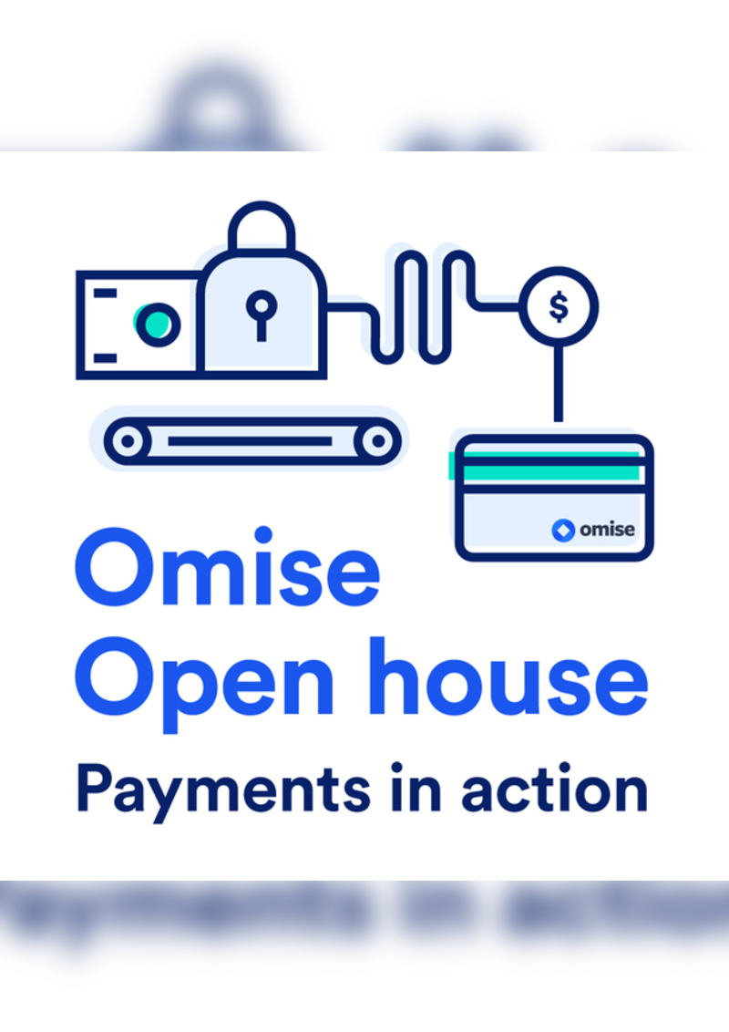 Omise open house | Eventpop | Eventpop