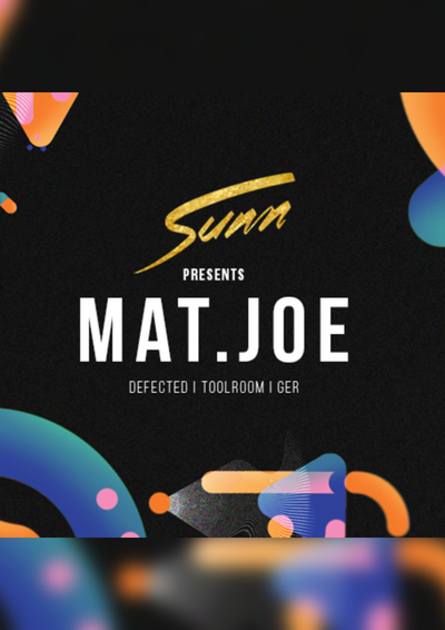 Sunn Presents: Mat.Joe | Eventpop