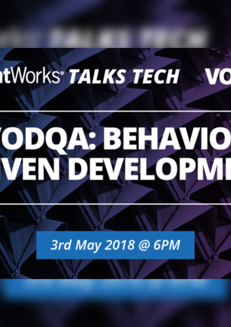 ThoughtWork Talks Tech: VodQA - Behavior Driven Development | Eventpop
