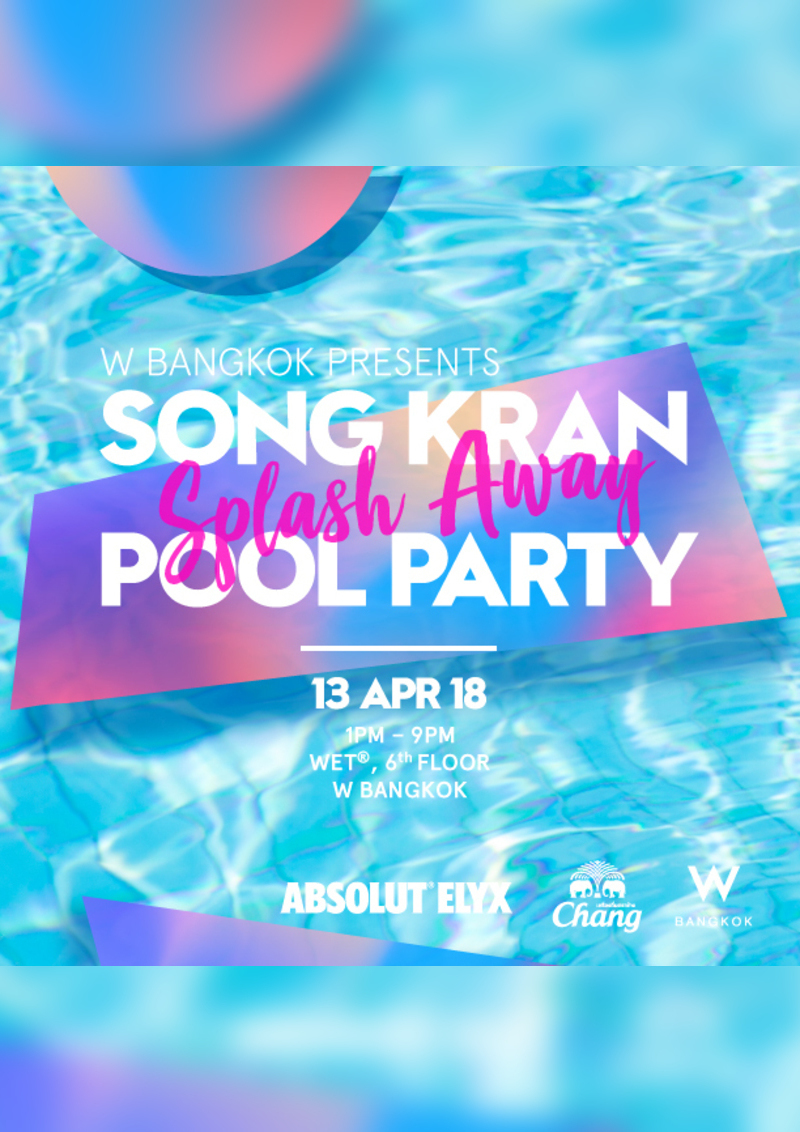 SONGKRAN SPLASH AWAY POOL PARTY 2018 | Eventpop | Eventpop