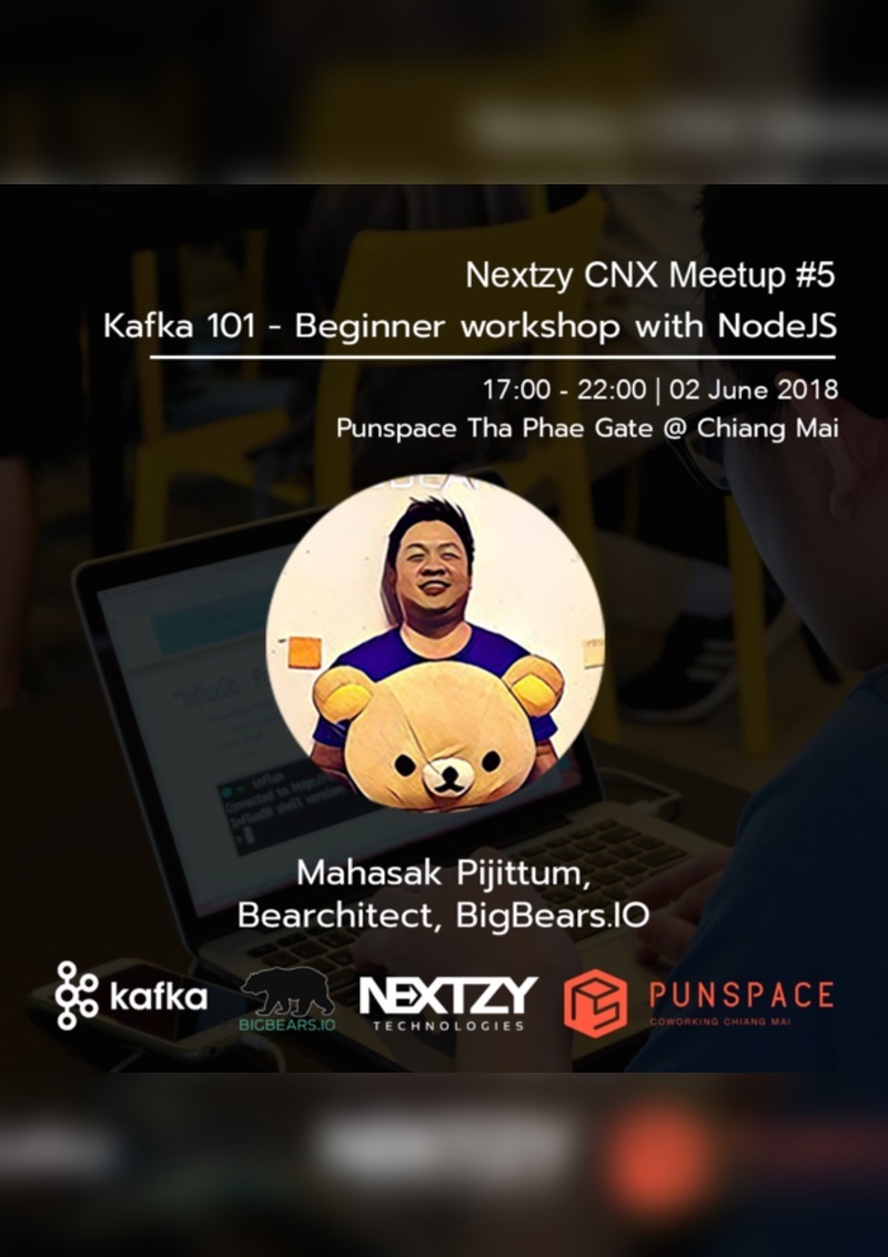 Nextzy CNX Meetup #5 : Kafka 101 - Beginner workshop with NodeJS | Eventpop