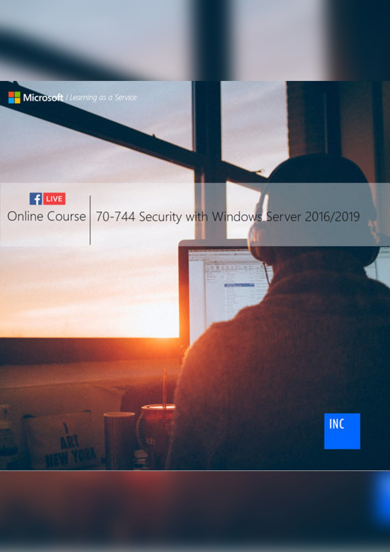 Online Course : 70-744 Securing Windows Server 2016 ( 12 times) | Eventpop อีเว้นท์ป็อป | Eventpop
