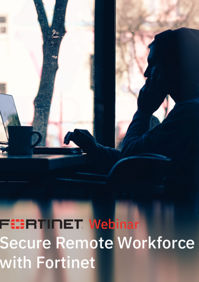 Fortinet Webinar: Secure Remote Workforce with Fortinet | Eventpop