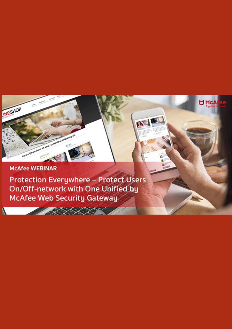 Protection Everywhere – Protect Users On/Off-network with One Unified ...