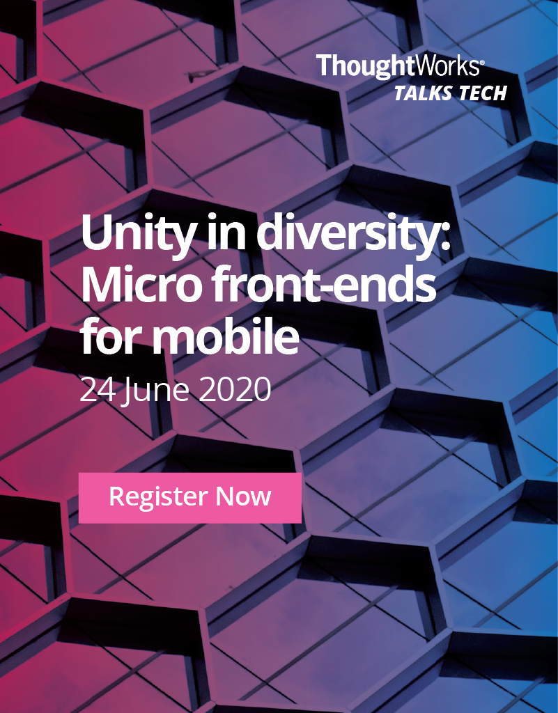 Thoughtworks Talks Tech: Unity in diversity: micro front-ends for mobile | Eventpop อีเว้นท์ป็อป ...