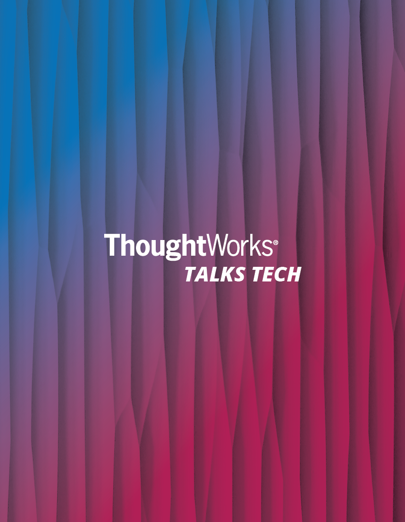 ThoughtWorks Talks Tech: Exploring Tech and Art: a Guide Tour to Tools ...